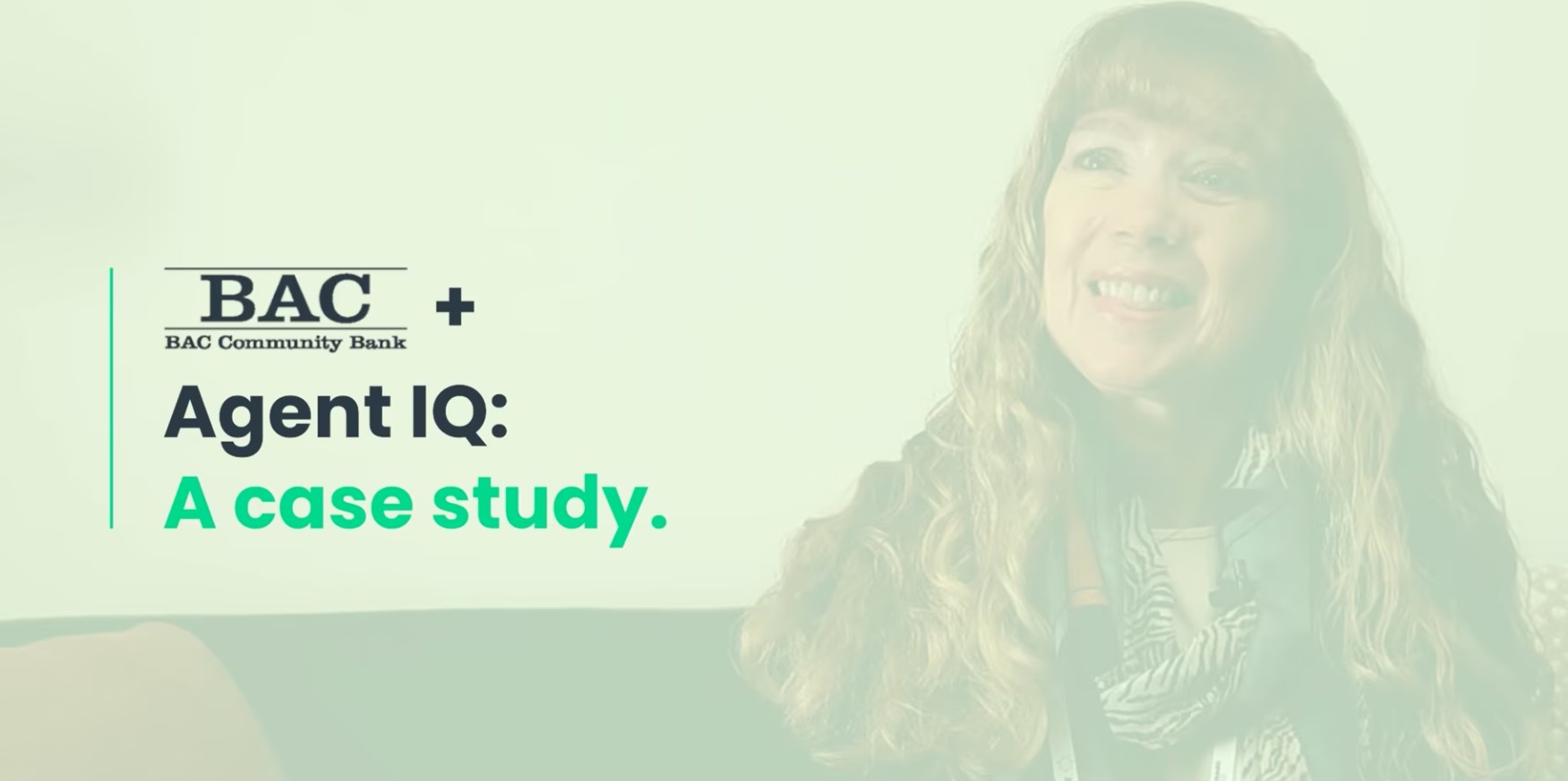 Partnering for Success: BAC Community Bank's Edge with Agent IQ